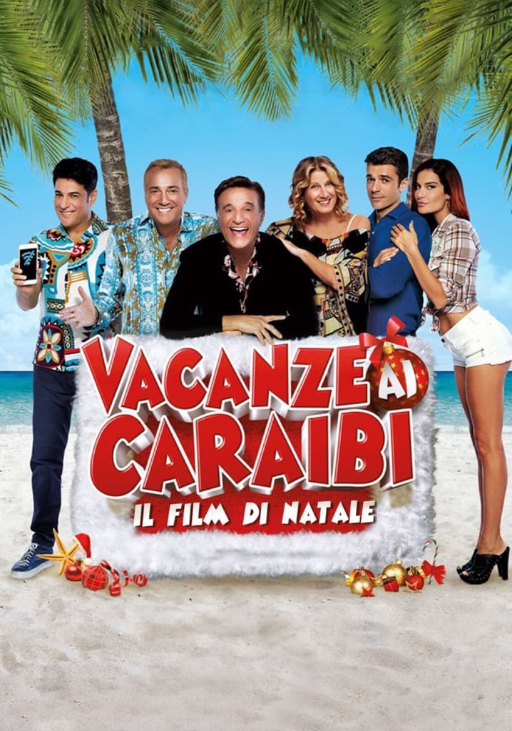 Vacanze ai Caraibi - Il film di Natale - streaming Vacanze ai Caraibi - Il film di Natale - streaming